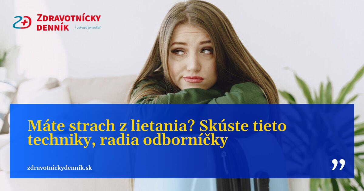 Máte strach z lietania? Skúste tieto techniky, radia odborníčky ...